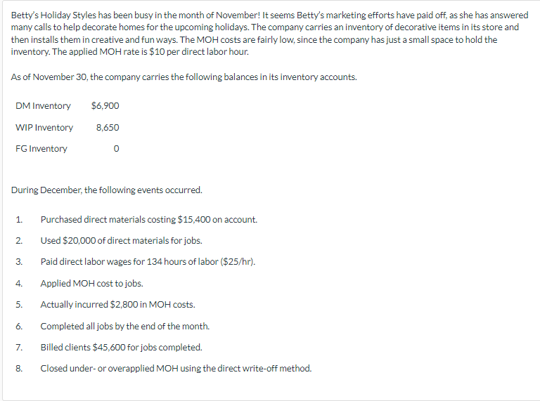 Solved Betty's Holiday Styles has been busy in the month of | Chegg.com