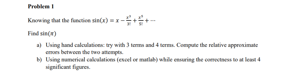 Solved Problem 1 x3 x5 Knowing that the function sin(x) = x | Chegg.com