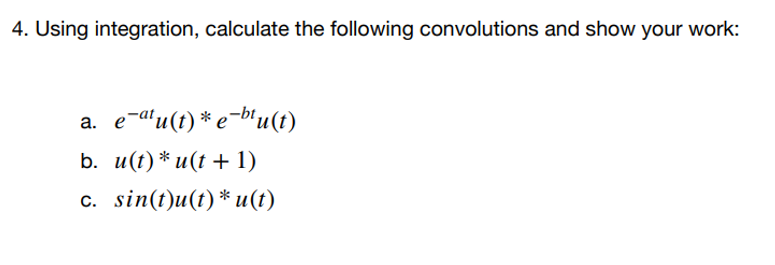 Solved 4. Using integration, calculate the following | Chegg.com