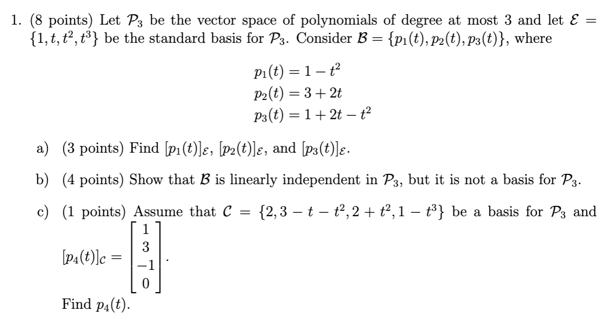 Solved 1. (8 points) Let P3 be the vector space of | Chegg.com
