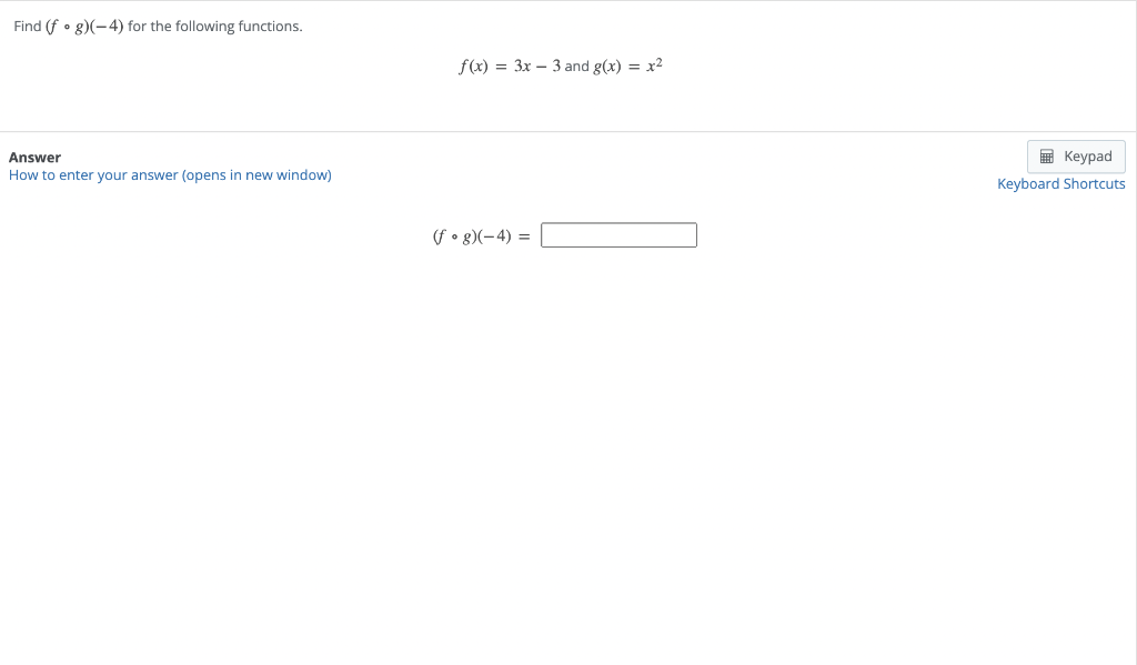 Solved Find (fg)(-4) for the following function: f(x)= 3x-3 | Chegg.com