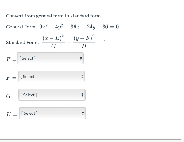Solved Convert from general form to standard form. General | Chegg.com