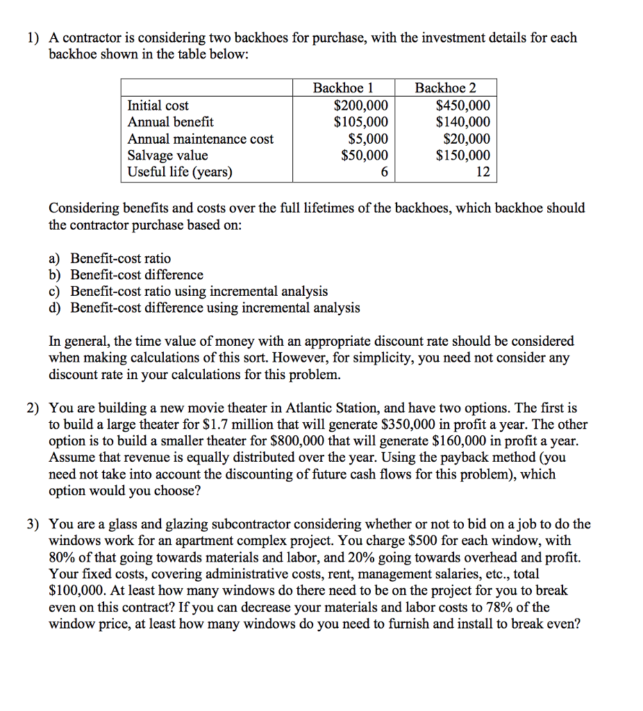 Solved 1) A contractor is considering two backhoes for | Chegg.com