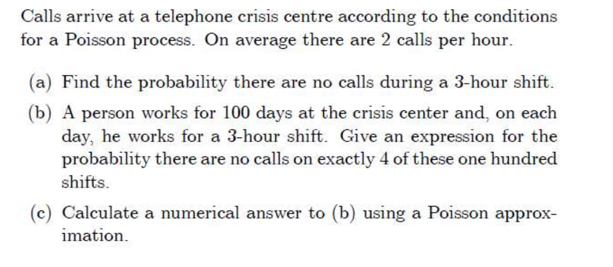 Solved Calls arrive at a telephone crisis centre according | Chegg.com