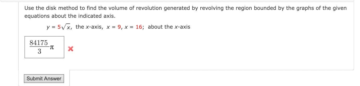 Solved Use the disk method to find the volume of revolution | Chegg.com