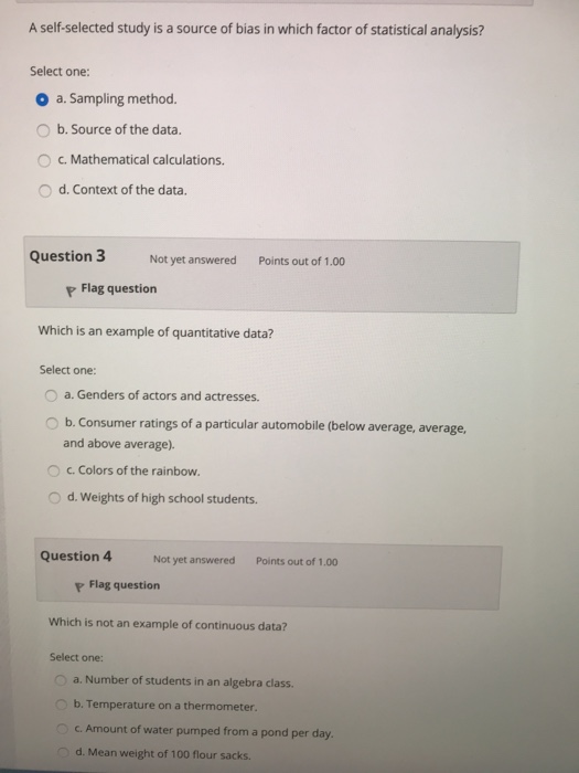 Solved A self-selected study is a source of bias in which | Chegg.com