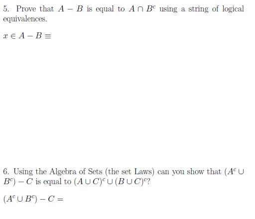 Solved 5. Prove that A - B is equal to An B° using a string | Chegg.com