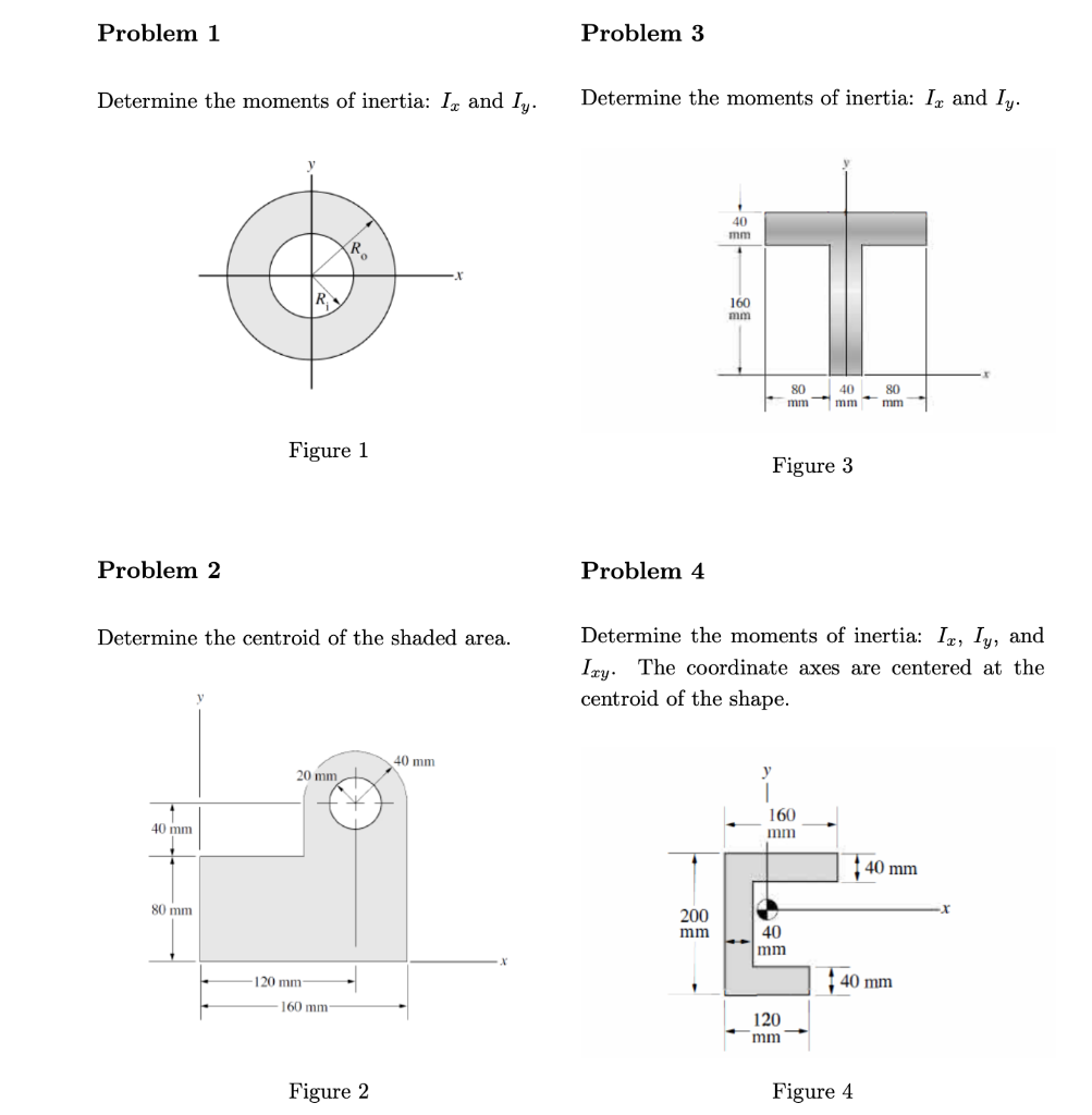 Solved Problem 1 Problem 3 Determine the moments of inertia: | Chegg.com Solved Problem 1 Problem 3 Determine the moments of inertia: | Chegg.com