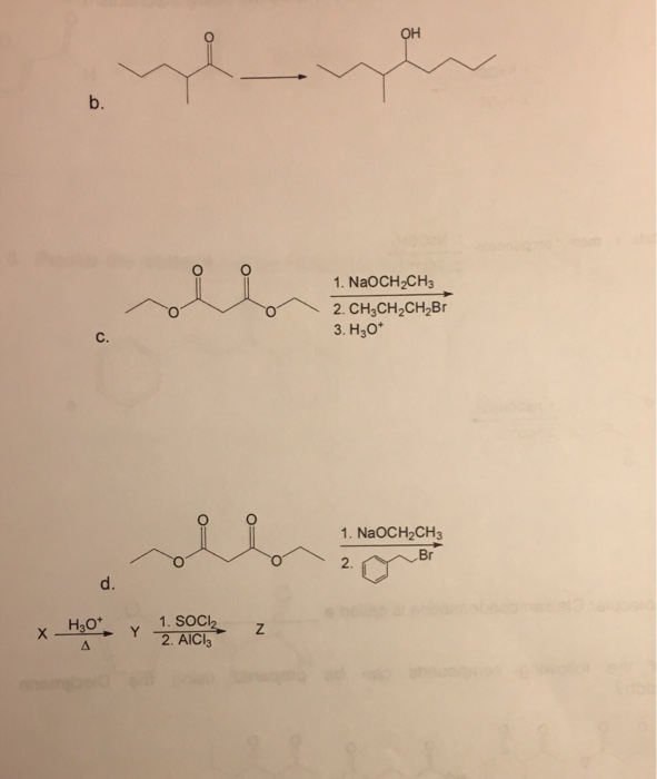 Solved OH b. 1. NaOCH2CH3 3. H3O C. 1. NaOCH2CH3 1. SOCI 2. | Chegg.com