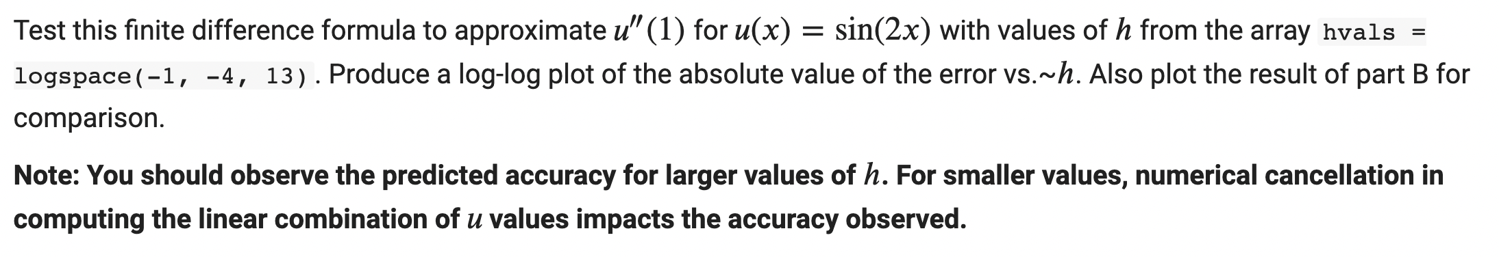 Solved Test This Finite Difference Formula To Approximate