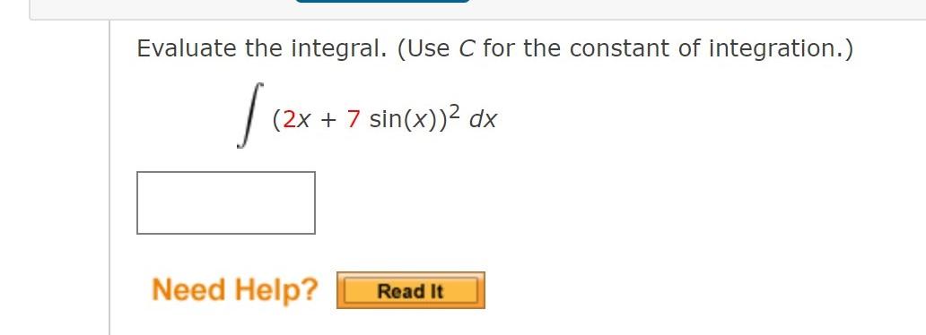 Solved Evaluate the integral. (Use C for the constant of | Chegg.com