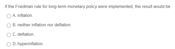 Solved If the Friedman rule for long-term monetary policy | Chegg.com