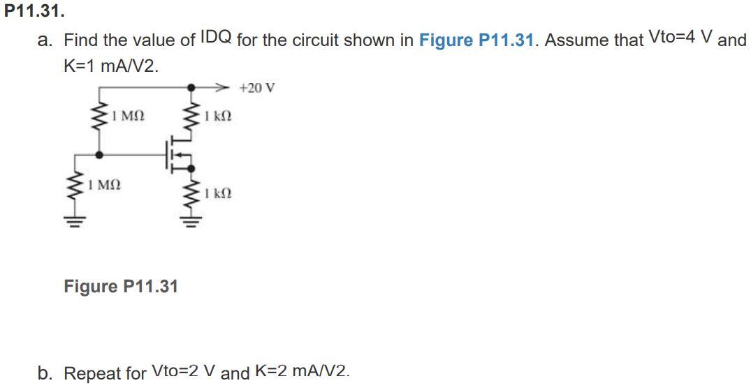 Solved P11.31. a. Find the value of IDQ for the circuit | Chegg.com