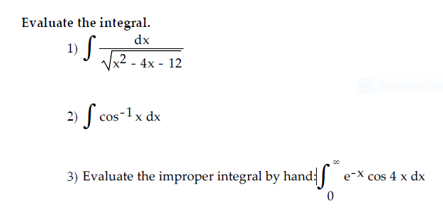 Solved Evaluate the integral. dx 1) √ √√x² - 4x - 12 S 2) | Chegg.com