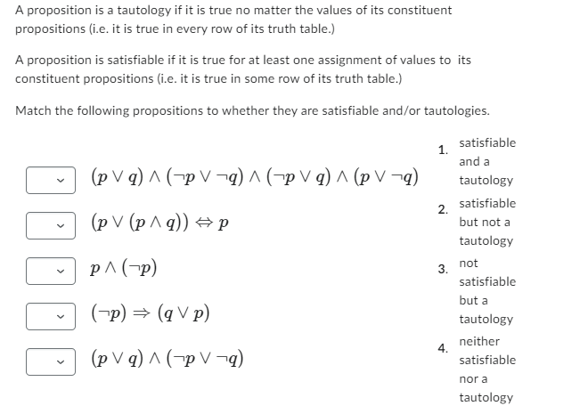Solved A proposition is a tautology if it is true no matter | Chegg.com
