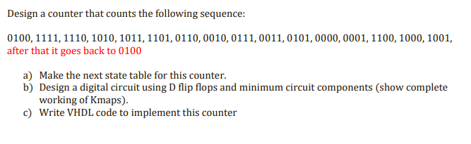 Solved Design a counter that counts the following sequence: | Chegg.com