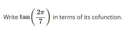Solved Write tan (2) in terms of its cofunction. | Chegg.com