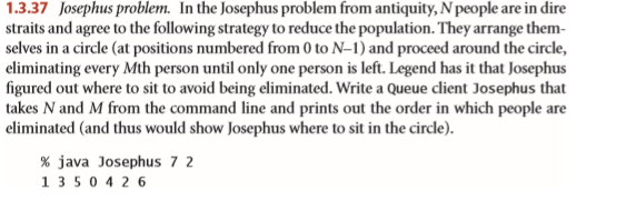 Solved 1.3.37 Josephus problem. In the Josephus problem from | Chegg.com