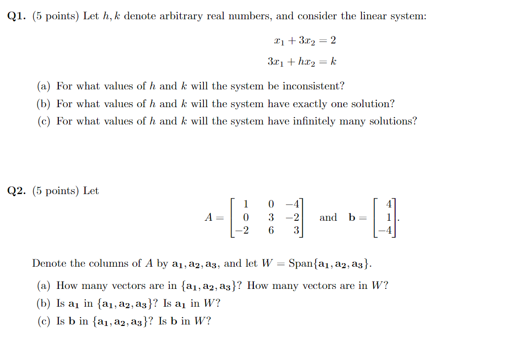 Solved Q1. (5 points) Let h, k denote arbitrary real | Chegg.com