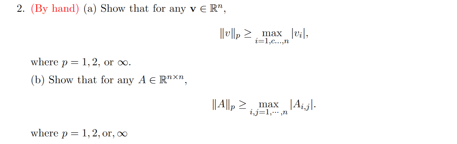 Solved 2. (By hand) (a) Show that for any v∈Rn, | Chegg.com