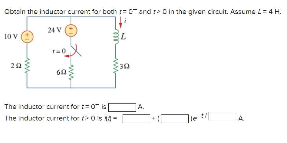 Solved Obtain the inductor current for both t=0−and t>0 in | Chegg.com