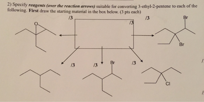 Solved 2) Specify reagents (over the reaction arrows) | Chegg.com