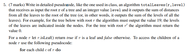 Solved 5. (7 marks) Write in detailed pseudocode, like the | Chegg.com