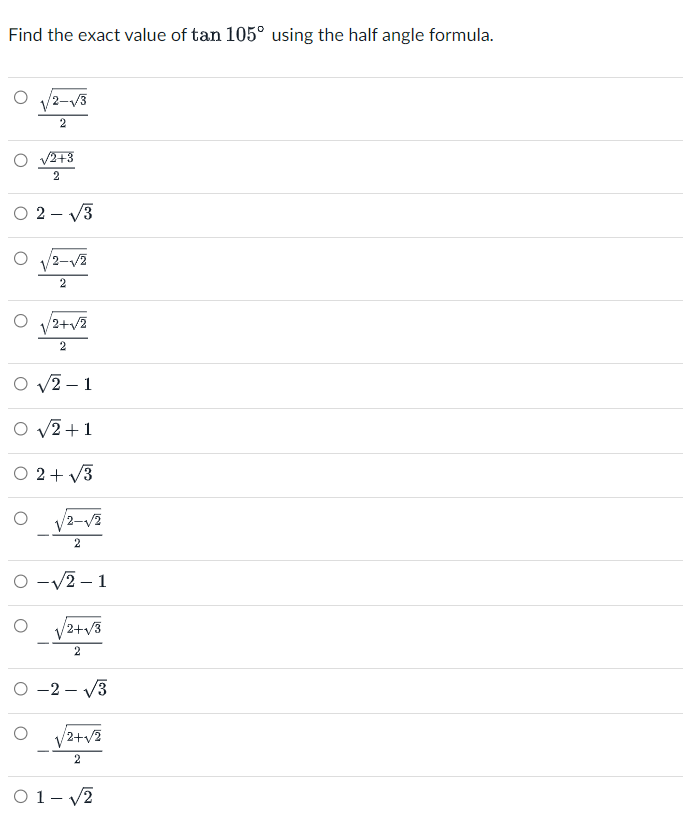 Find the exact value of tan105° ﻿using the half angle | Chegg.com