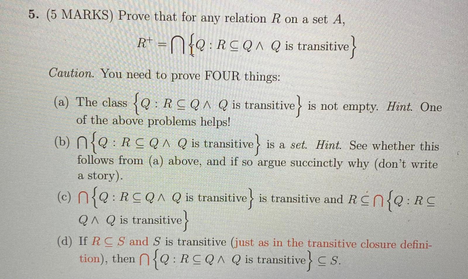 Solved 5. (5 MARKS) Prove that for any relation R on a set | Chegg.com