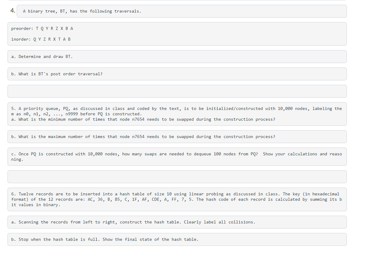 Solved 4. A binary tree, BT, has the following traversals. | Chegg.com