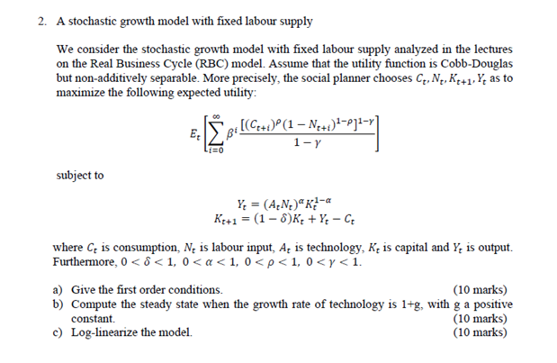 Solved 2 A Stochastic Growth Model With Fixed Labour Supply