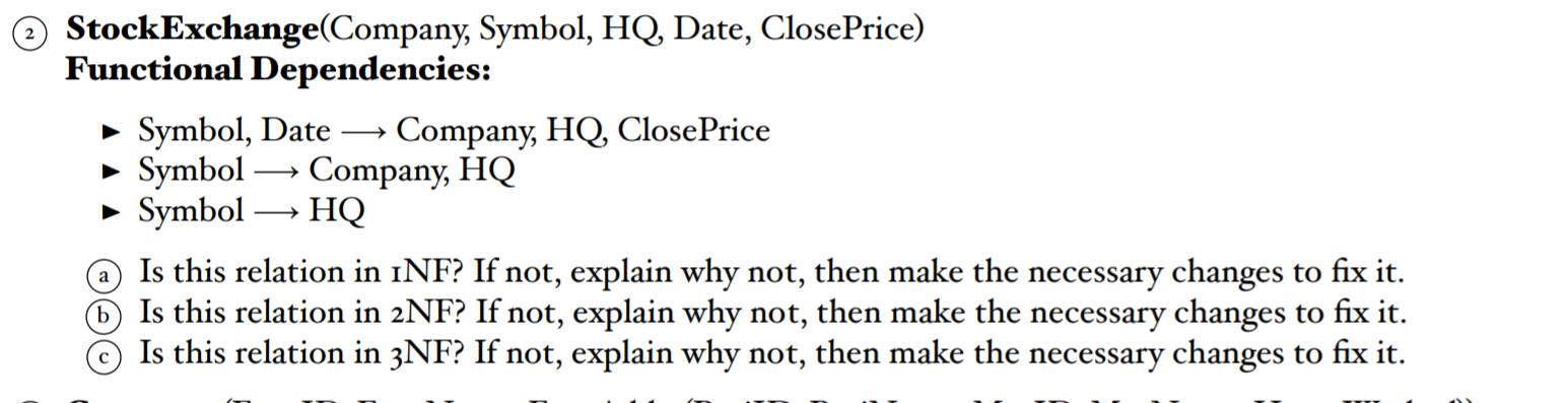 Solved Normalization We discussed in class that a | Chegg.com