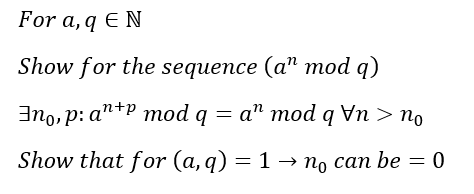Solved For a,q EN Show for the sequence (a" mod q) 3no, p: | Chegg.com