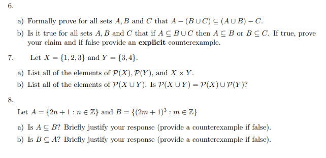 Solved 6 . a) Formally prove for all sets A,B and C that | Chegg.com