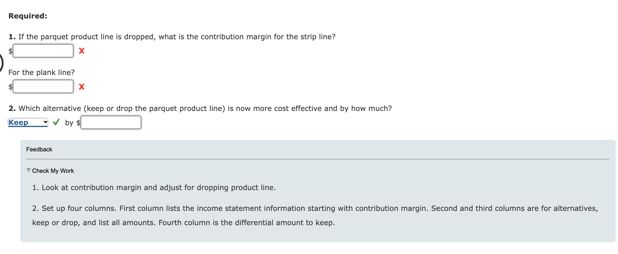 Solved Structuring a Keep-or-Drop Product-Line Problem with | Chegg.com