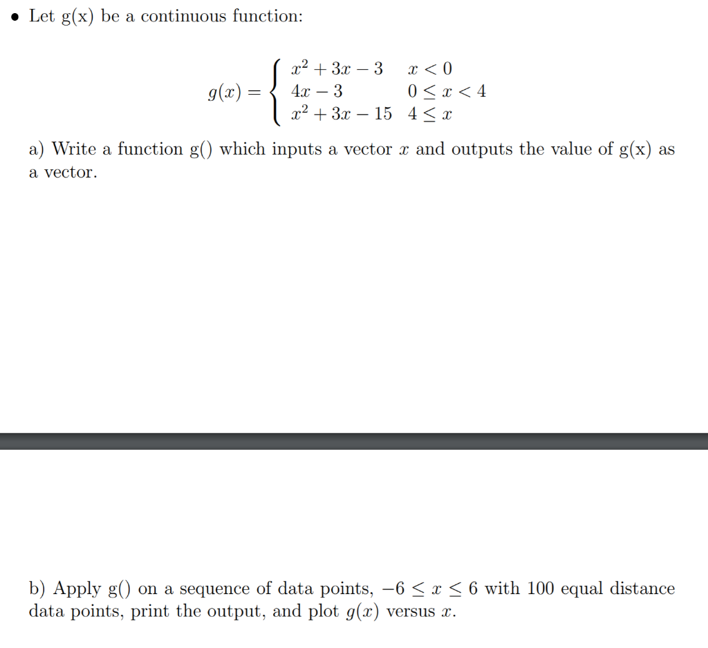 Solved • Let g(x) be a continuous function: g(x) = x2 + 3x – | Chegg.com
