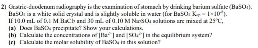 Solved 2) Gastric-duodenum radiography is the examination of | Chegg.com
