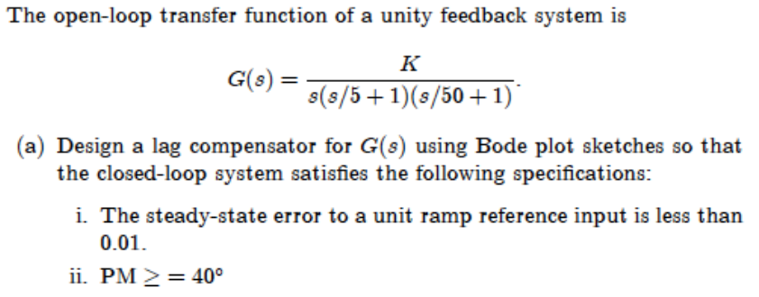Solved The open-loop transfer function of a unity feedback | Chegg.com