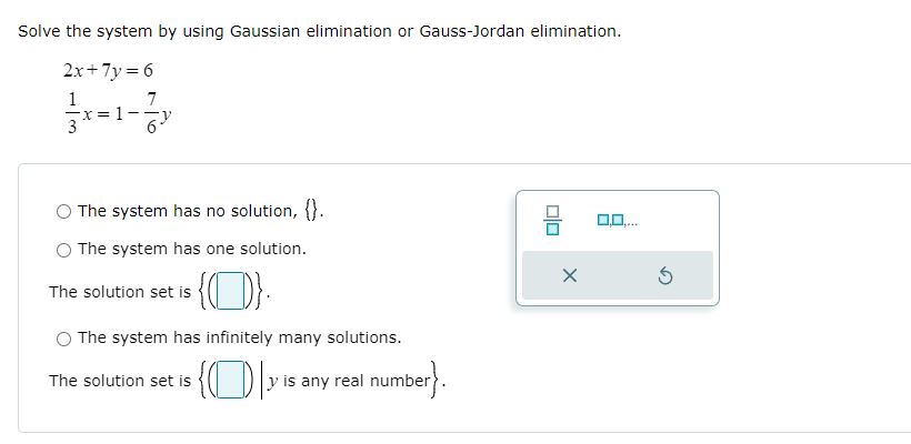 Solved Solve the system by using Gaussian elimination or | Chegg.com