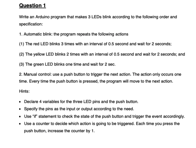 Solved Question 1 Write an Arduino program that makes 3 LEDs | Chegg.com