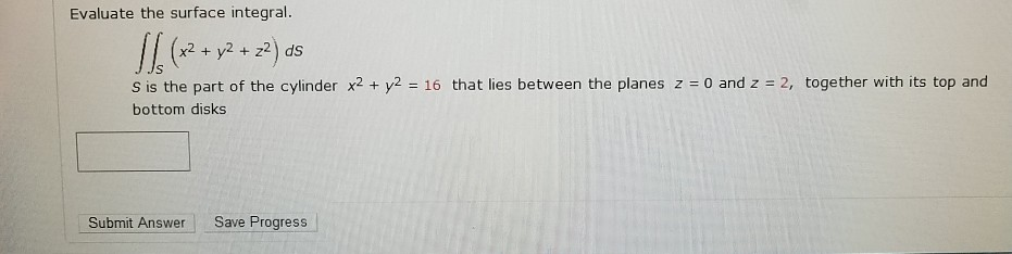 Solved Evaluate the surface integral. x2 y2 z2) ds s is the | Chegg.com