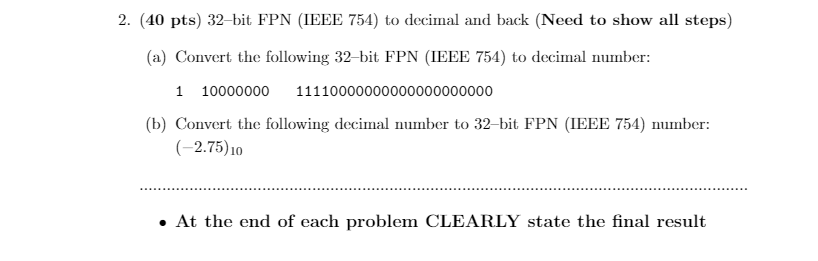 Solved 2. (40 pts) 32-bit FPN (IEEE 754) to decimal and back | Chegg.com