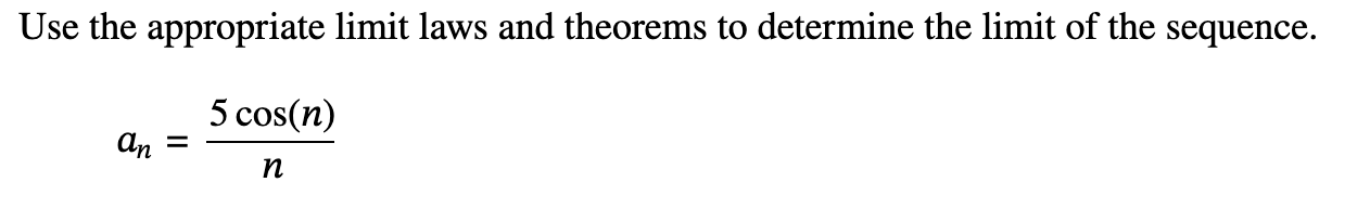 Solved Use the appropriate limit laws and theorems to | Chegg.com
