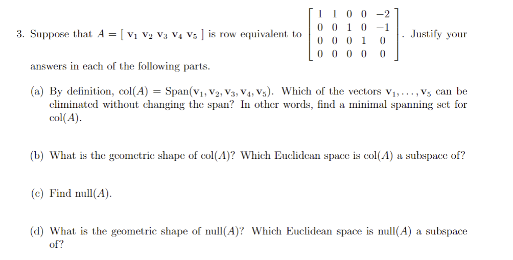 Solved 3. Suppose that A= ( V1 V2 V3 V4 V5 ) is row | Chegg.com