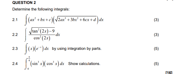 Solved QUESTION 2 Determine the following integrals: 2.1 (3) | Chegg.com