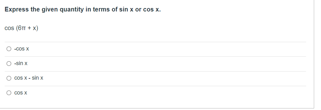 Solved Express the given quantity in terms of sinx or cosx. | Chegg.com