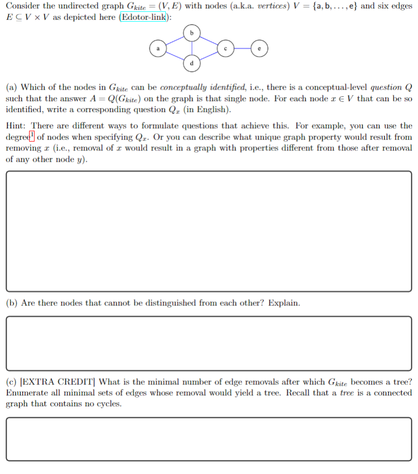 Solved Consider the undirected graph Gkite =(V,E) with nodes | Chegg.com
