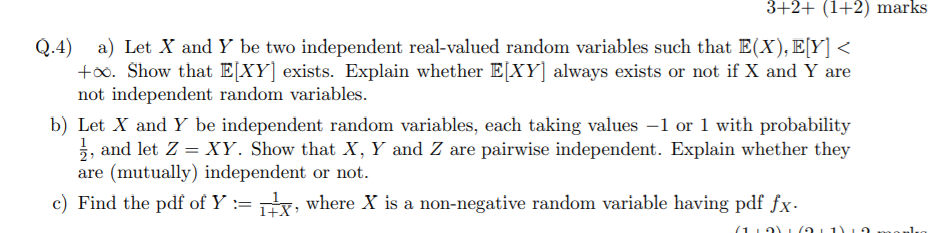 Solved Q.4) a) Let X and Y be two independent real-valued | Chegg.com