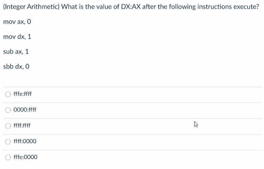 Solved (Integer Arithmetic) What is the value of DX:AX after | Chegg.com