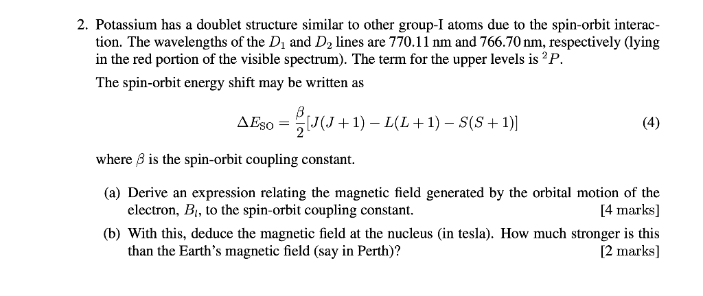 Solved 2. Potassium has a doublet structure similar to other | Chegg.com